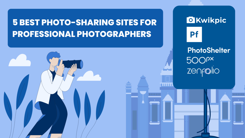 5 Best Photo Sharing Sites For Professional Photographers
